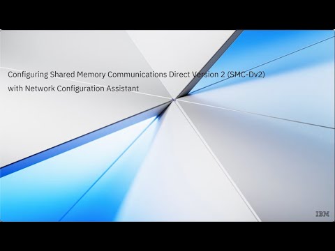 Configuring Shared Memory Communications Direct Version 2 with Network Configuration Assistant