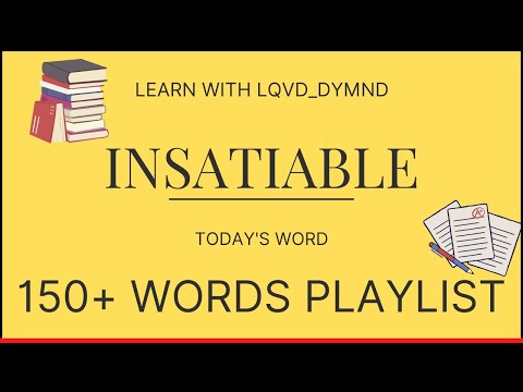 Insatiable -Learn A Word Everyday Series for TOEFL, IELTS, TOEIC, CGL & others exams I Memory Tricks
