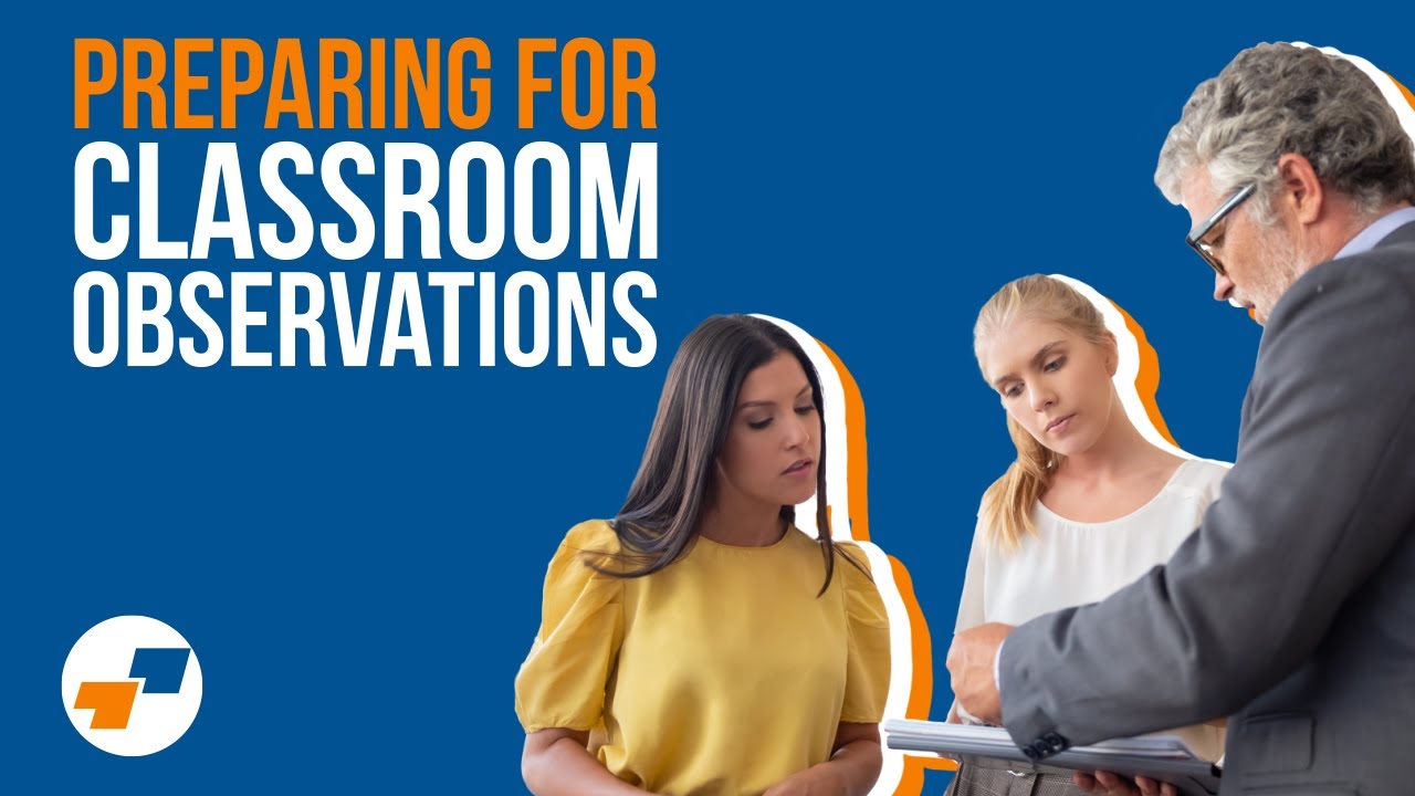 Classroom Observations - How To Prepare as a Teacher