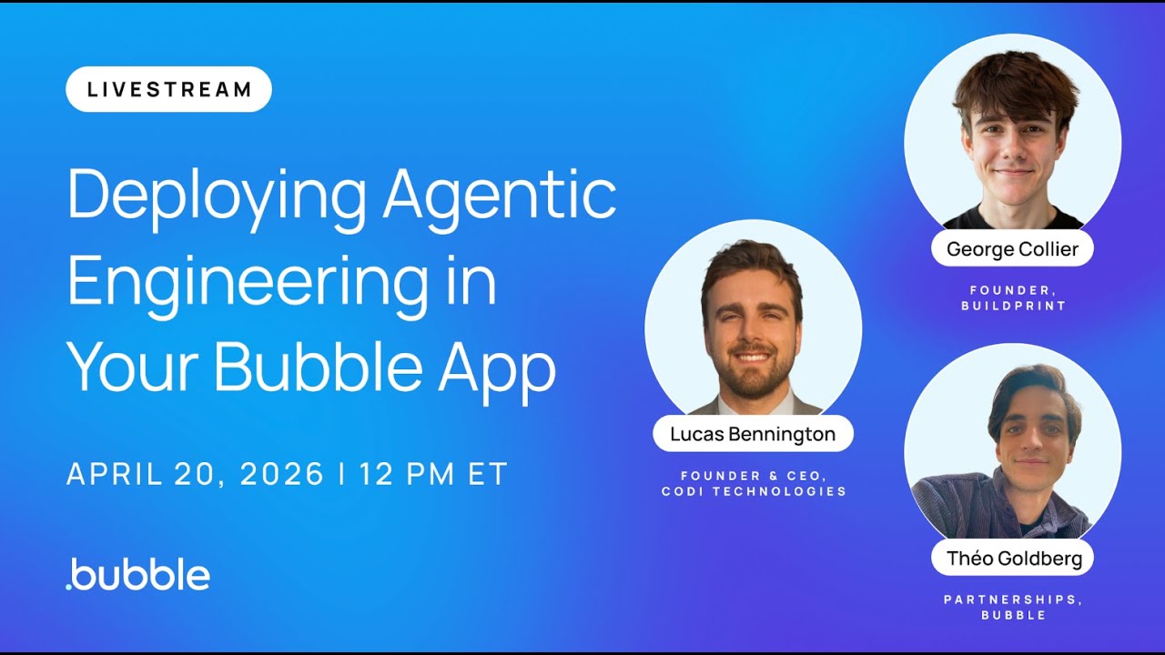 [LIVE] Buildprint: Agentic Development Has Arrived for Bubble Builders