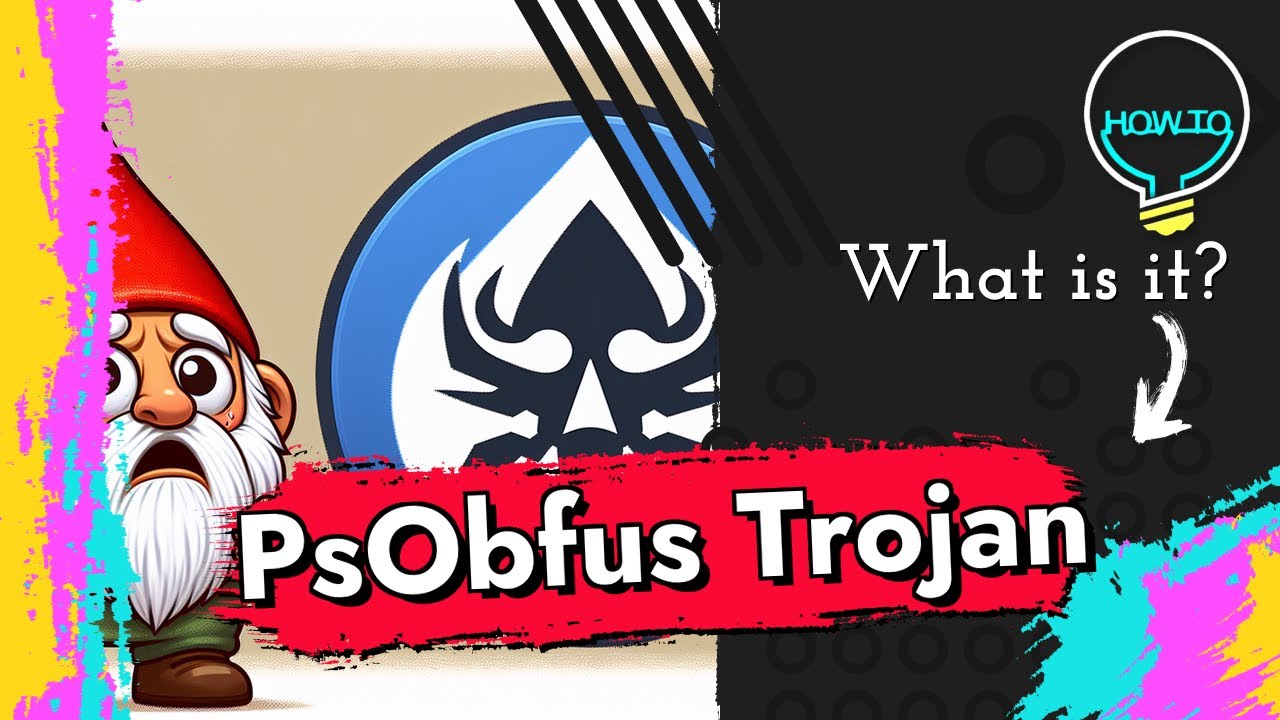 Trojan:PowerShell/PsObfus.SA Malware Explained & Removal Guide
