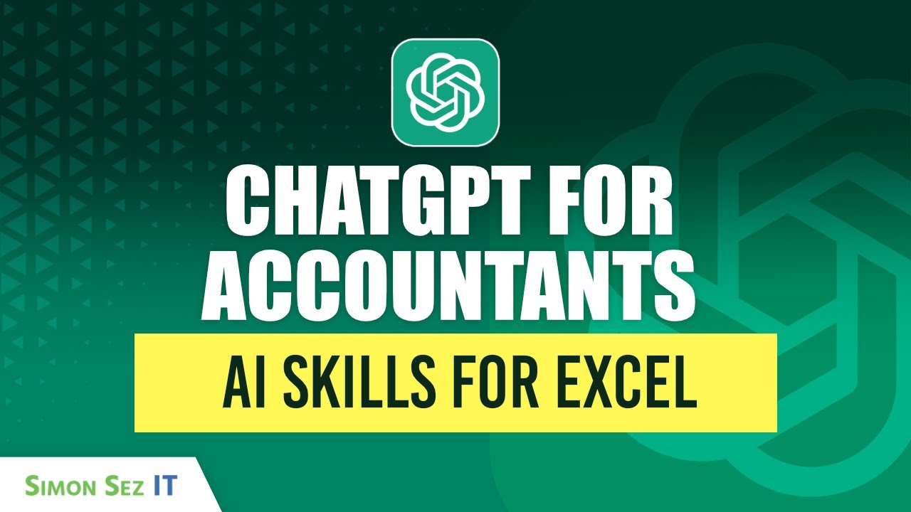 ChatGPT for Accountants: 10X Your Excel Skills with ChatGPT