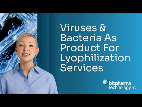 Viruses & Bacteria As Product For Lyophilization Services