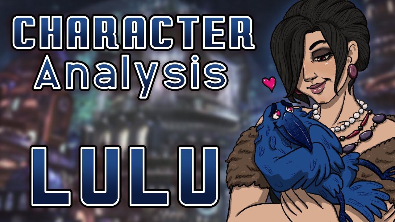 Is Lulu More Than Just a Waifu? (Final Fantasy X Character Analysis)