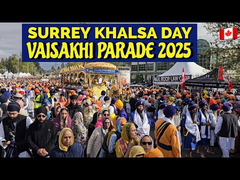 302🇨🇦 Surrey Khalsa Day Vaisakhi Parade 2025 / Nagar Kirtan