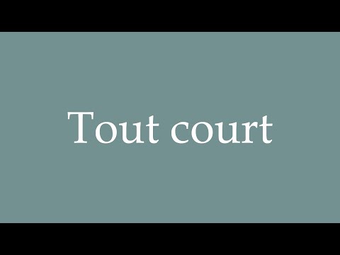 How to Pronounce ''Tout court'' Correctly in French