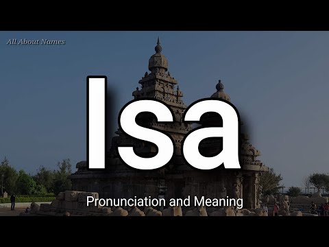 Isa - Pronunciation and Meaning