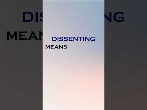 Meaning of the term Dissenting | Adv Melisa Rodrigues