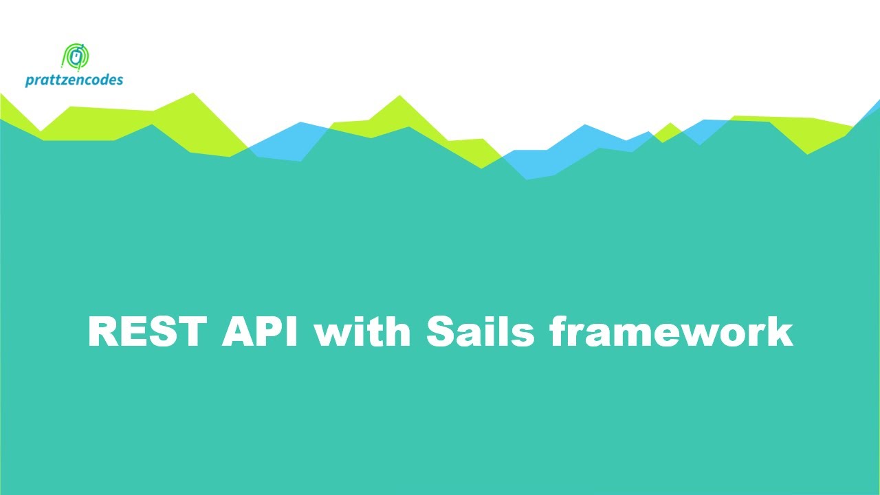 Sails Framework Overview: Blueprint API
