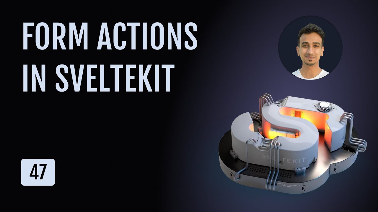 SvelteKit Tutorial - 47 - Form Actions