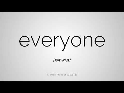 How To Pronounce Everyone