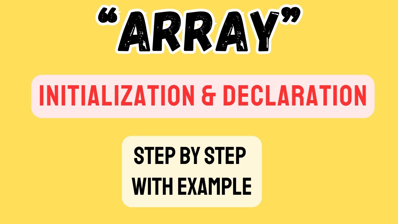 Array initialization | Array Declaration | Accessing Array