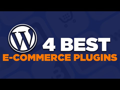 The 4 BEST WordPress E-Commerce Plugins