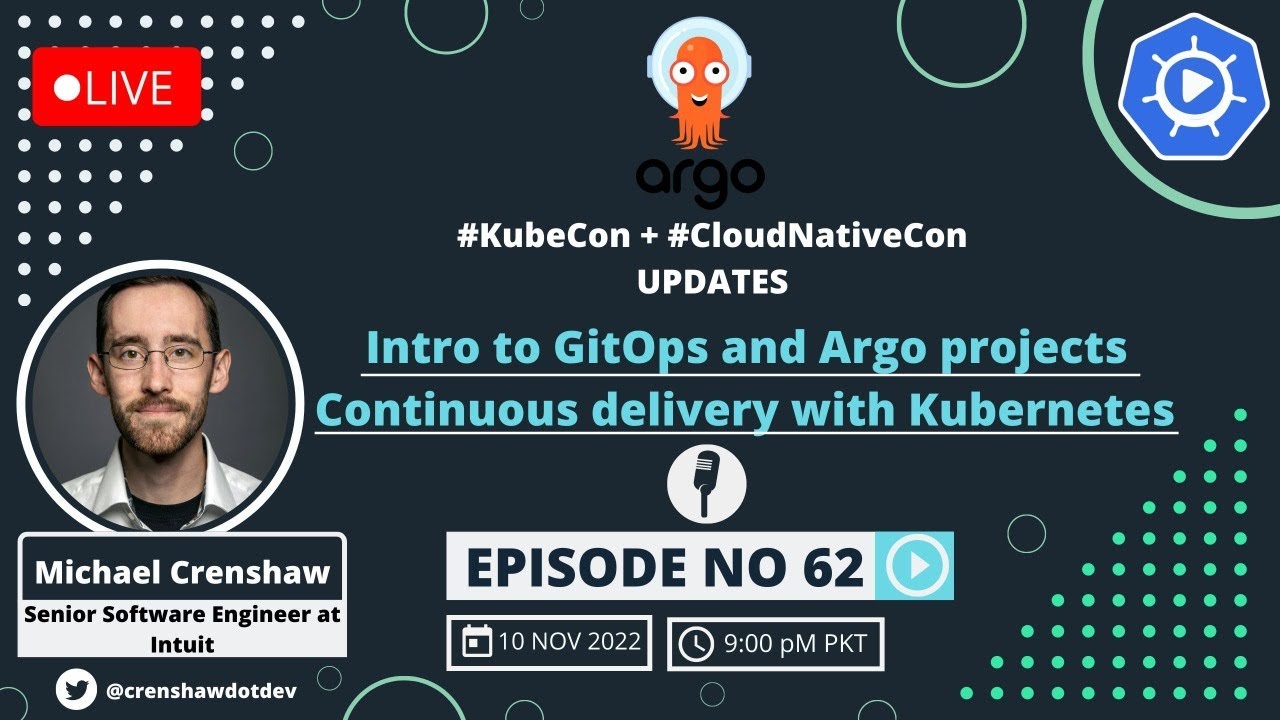 Intro to GitOps, Argo projects and Continuous delivery with Kubernetes | Ep 62