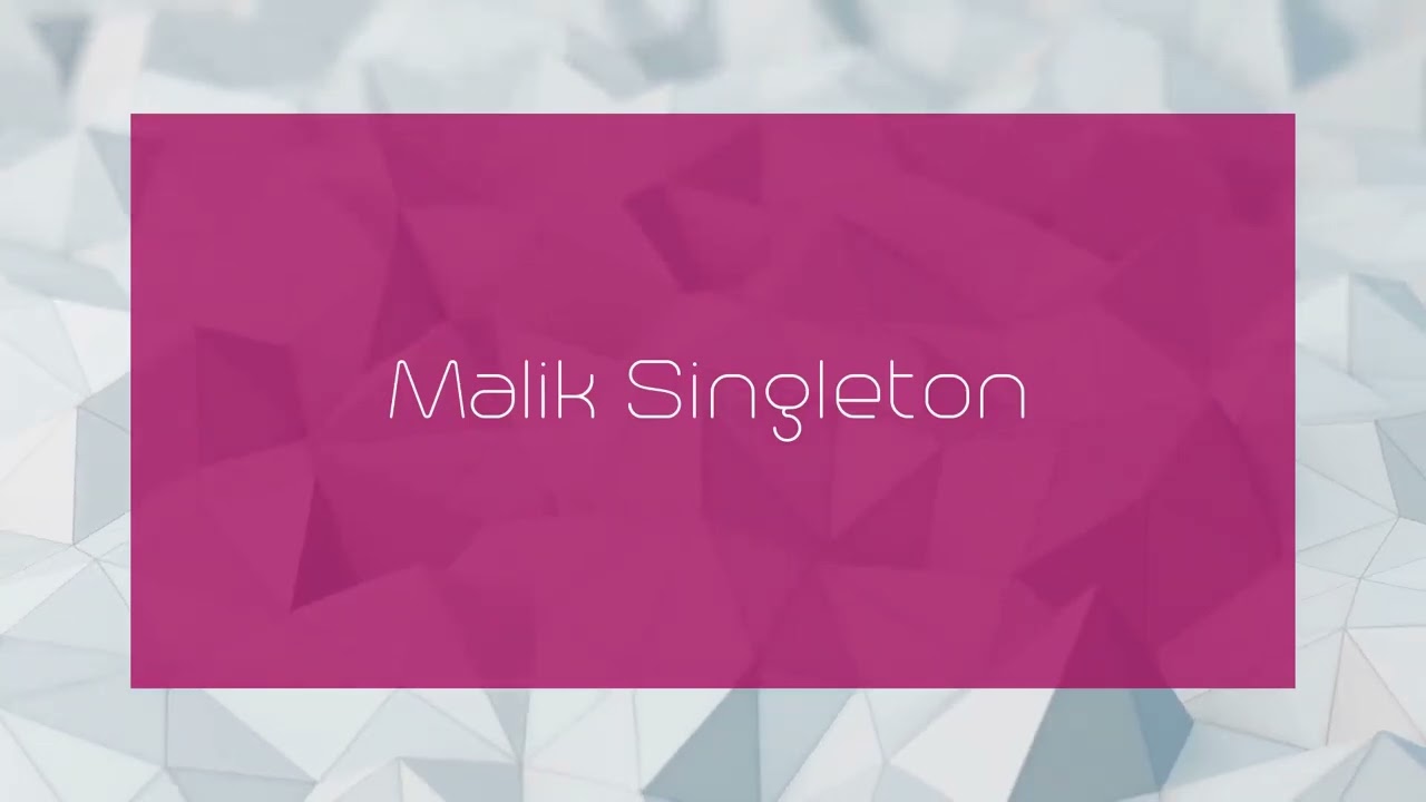 Malik Singleton - appearance