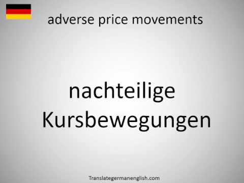How to say adverse price movements in German?