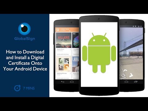 How to Download and Install a Digital Certificate Onto Your Android