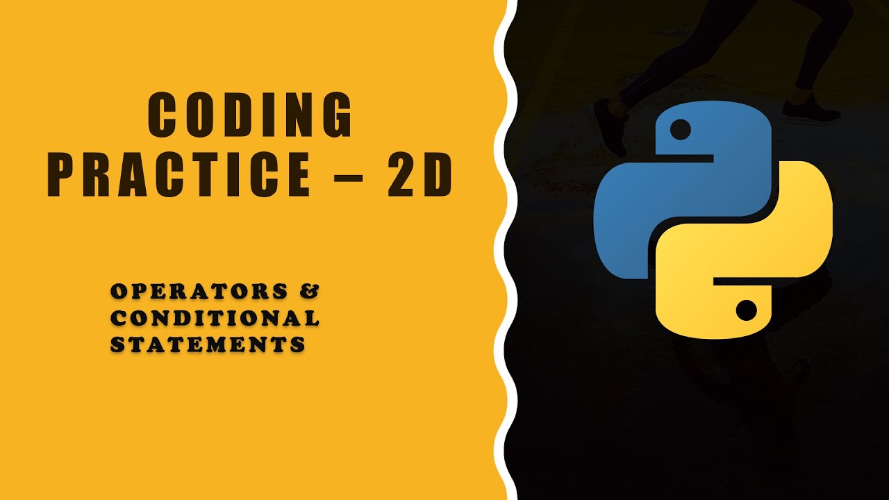 CODING PRACTICE 2D, Operation & Conditional Statements ||  CODING PRACTICE 2D  ccbp nxtwave
