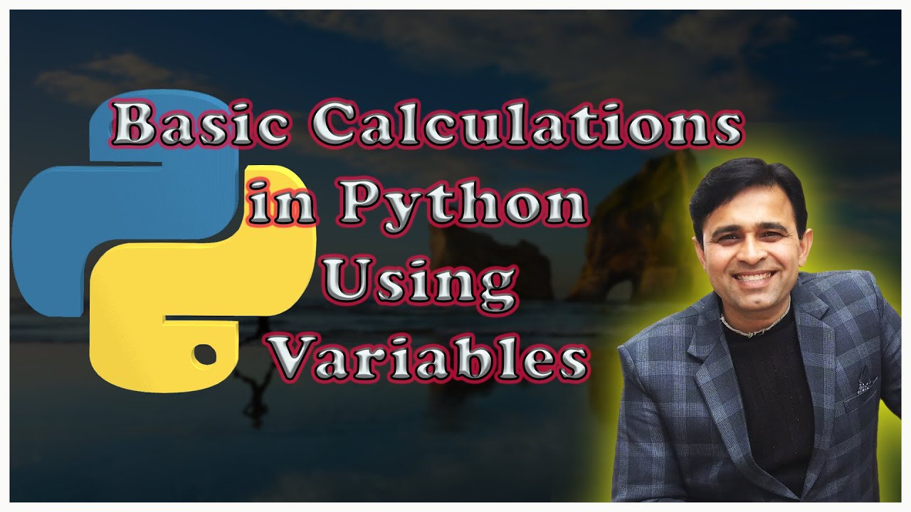 Basic Calculations in Python Using Variables (Tutorial 5)