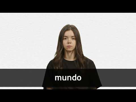 English Translation of “MUNDO” | Collins Spanish-English Dictionary