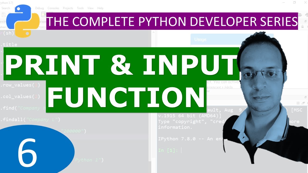 6. Python Print Function &  Input function :  Python Tutorial Developer Series A - Z