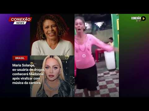 Vídeo: Maria Solange, ex-usuária de drogas, conhecerá Madonna após ...