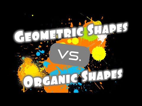 Geometric Shapes Vs. Organic Shapes