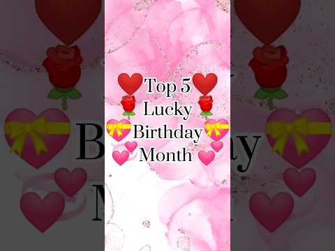 Top 5 lucky birthday month????????????#trending #viralshorts #youtubeshorts #shrot