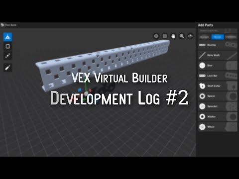 VEX Virtual Builder - Development Log #2 is out now! - Technical ...
