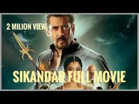 Sikandar Full Movie in Hindi (2025) | Salman Khan | Rashmika Mandanna | Bollywood Action Movie