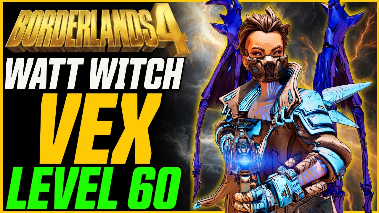 UPDATED Best All Rounder Vex Build (Level 60) // Borderlands 4 Watt Witch Vex 2.0