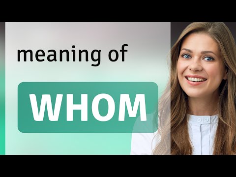 Whom — meaning of WHOM