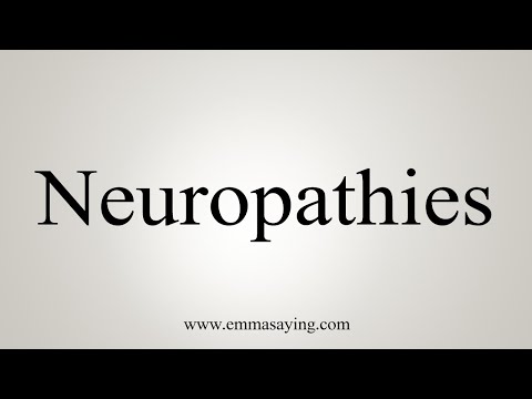How To Say Neuropathies