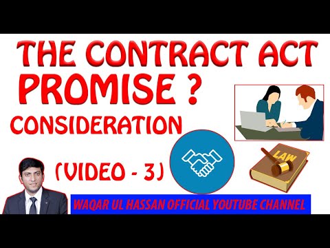 THE CONTRACT ACT IN PAKISTAN(PROMISE AND CONSIDERATION)VIDEO-3.URDU/HINDI BY ADV WAQAR UL HASSAN.