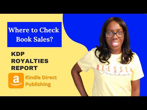 How to Check Your Book Sales or Royalties with Amazon KDP in 2022
