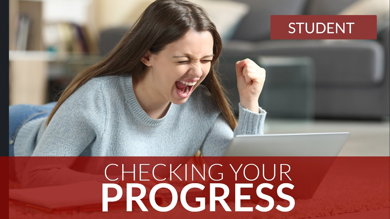 Student: Checking progress
