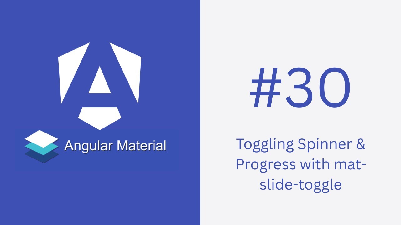 Toggling Spinner & Progress with mat-slide-toggle