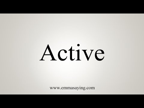How To Say Active