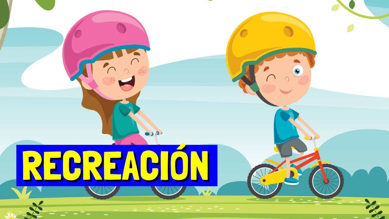 ¿Qué es la RECREACIÓN y cuáles son sus características? (Con ejemplos)🚴
