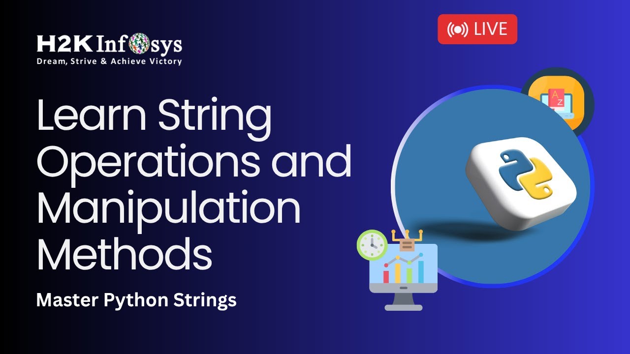 Python Strings | String Manipulation in Python | Python Tutorials For Beginners | H2kInfosys