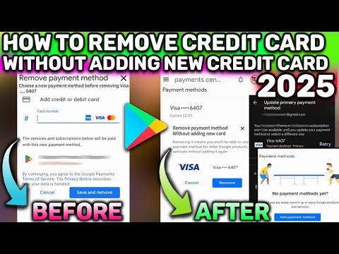 How To Remove Saved Credit Card From Google Play Store Without Adding Another Credit,Debit Card 2025