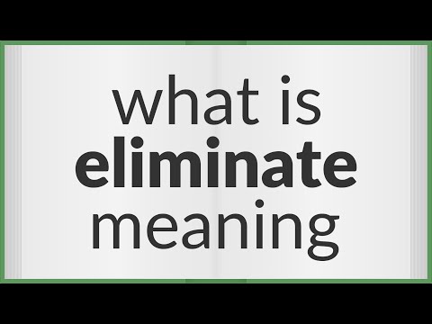 Eliminate | meaning of Eliminate