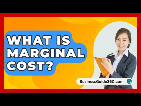 What Is Marginal Cost? - BusinessGuide360.com