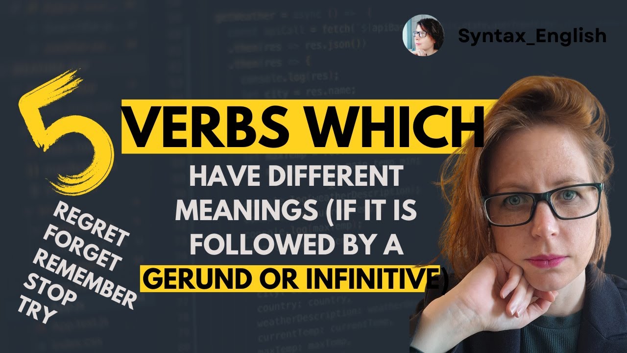 Gerunds or infinitives after verbs like remember, forget, try, stop, and regret