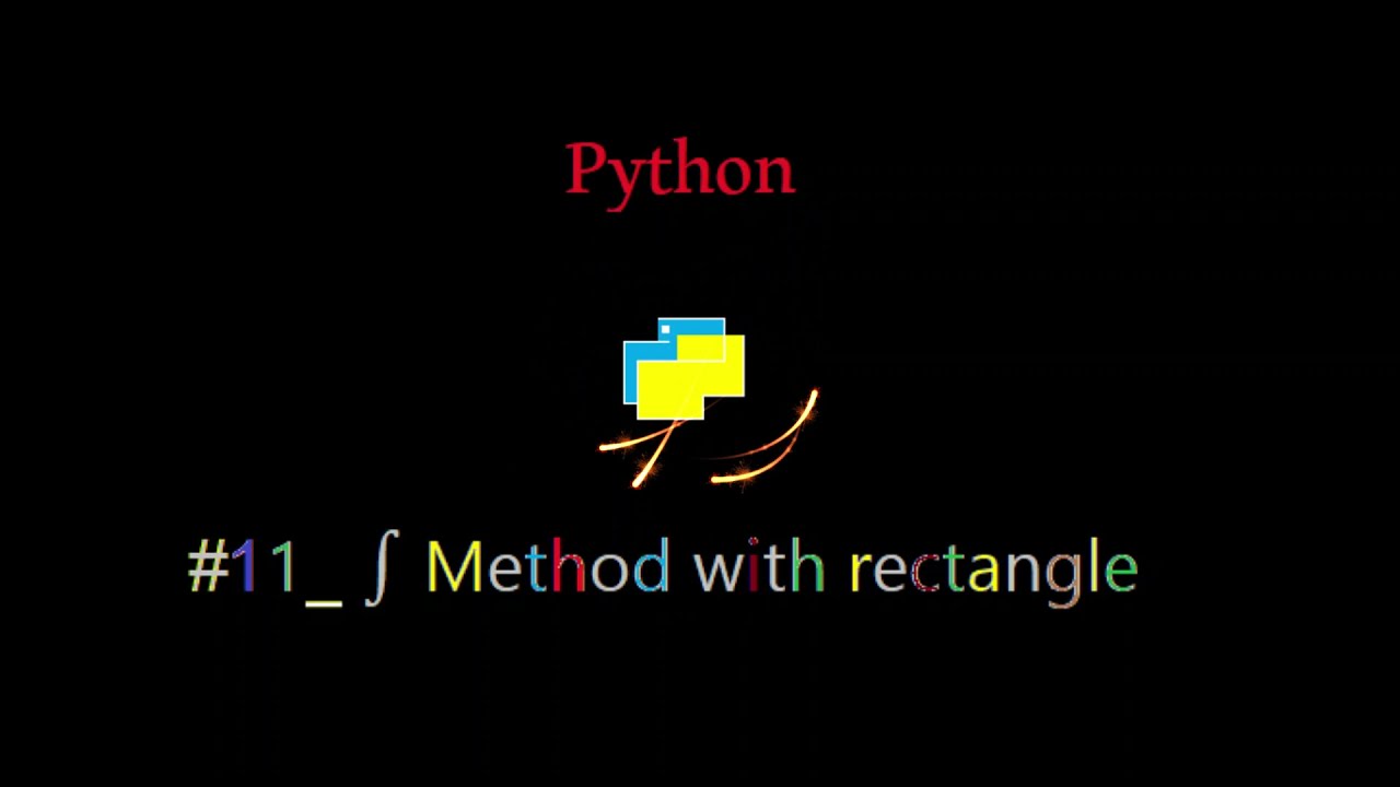 Python - #11 Calculate the integral with the rectangle method