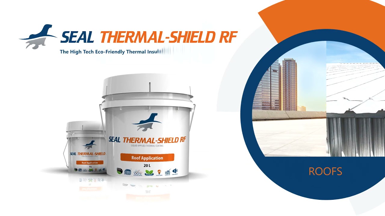 Seal Thermal Shield RF - Cool Roof Thermal Insulation Reflective Coating Paint Coatings
