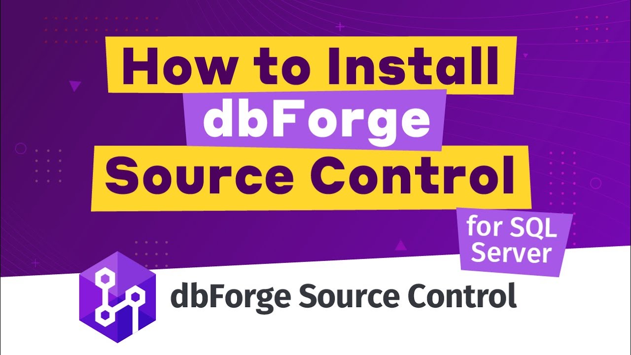 Get started with dbForge Source Control in a minute