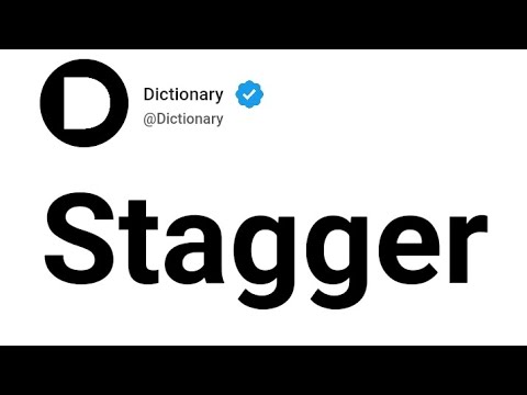 Stagger Meaning In English