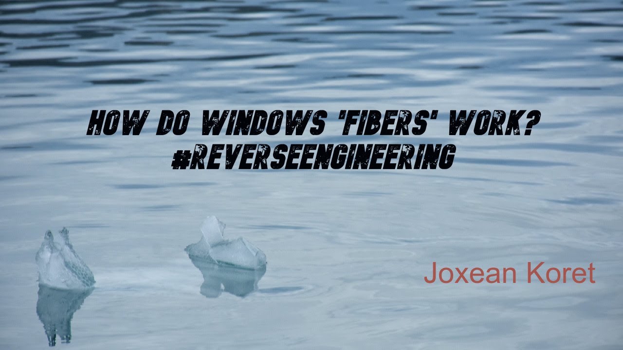 How do Windows 'fibers' work? Practical Reverse Engineering.
