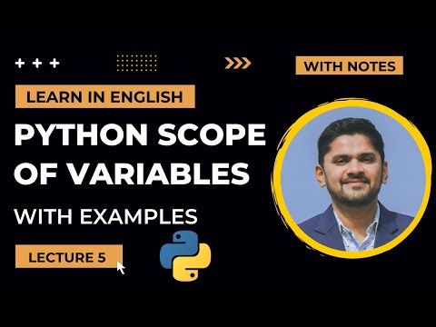 Scope of Variables in Python | Local & Global Variables | Tutorial for Beginners | Lecture 5
